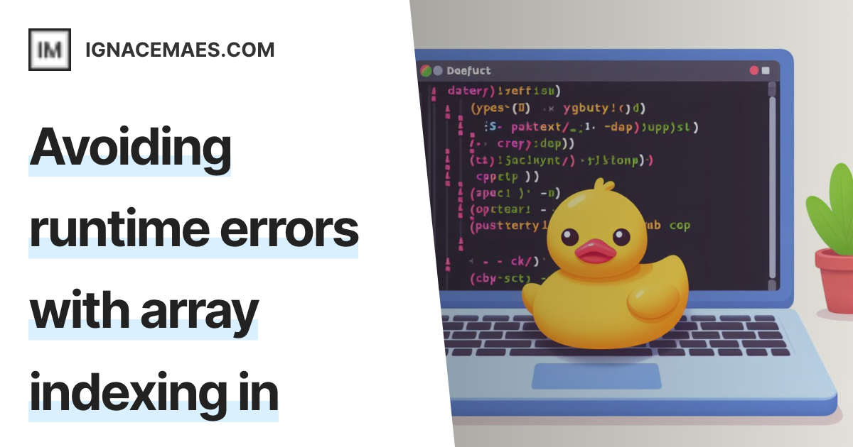 Avoiding runtime errors with array indexing in TypeScript | Ignace Maes ... Avoiding runtime errors with array indexing in TypeScript | Ignace Maes ...